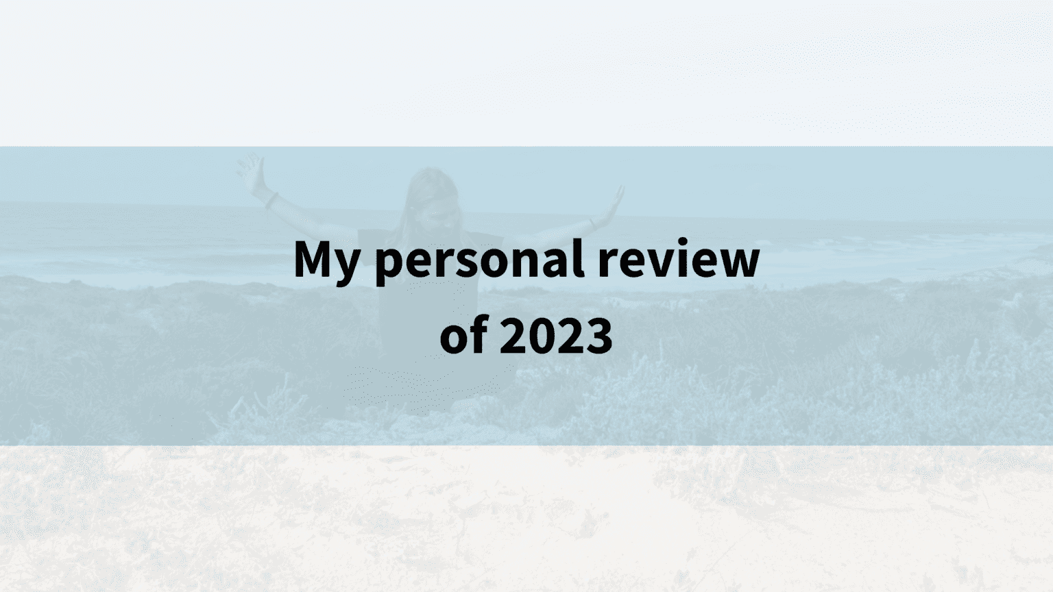 My personal review of 2023